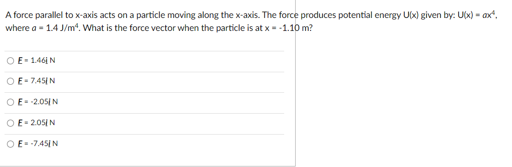 Solved A Force Parallel To X Axis Acts On A Particle Moving
