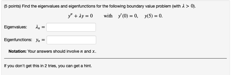 Solved (5 points) Find the eigenvalues and eigenfunctions | Chegg.com
