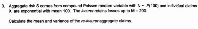 Solved 3. Aggregate risk S comes from compound Poisson | Chegg.com
