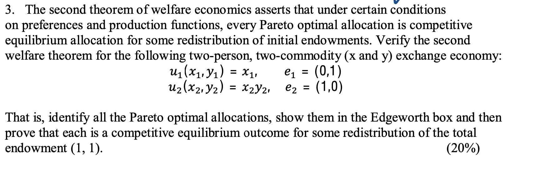Solved 3. The second theorem of welfare economics asserts | Chegg.com
