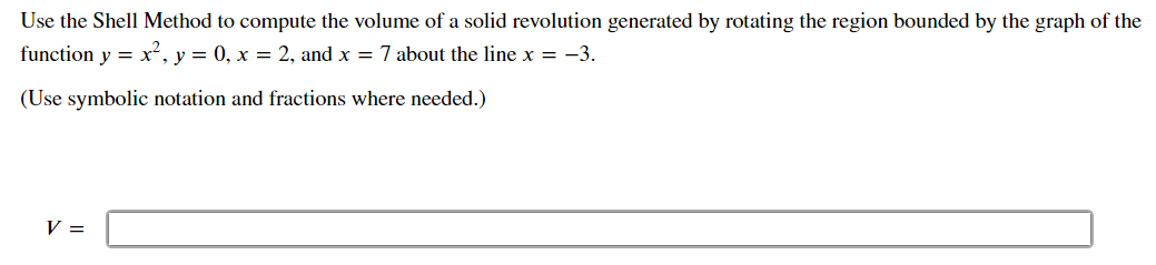 Solved Use the Shell Method to compute the volume of a solid | Chegg.com