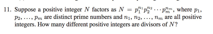 Solved 11. Suppose a positive integer N factors as N-r"p . | Chegg.com