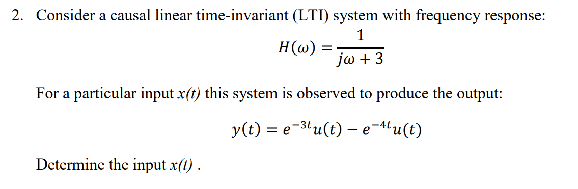 Solved 2. Consider a causal linear time-invariant (LTI) | Chegg.com