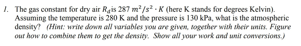 Solved I. The gas constant for dry air Rdis 287 m2/s2 K | Chegg.com
