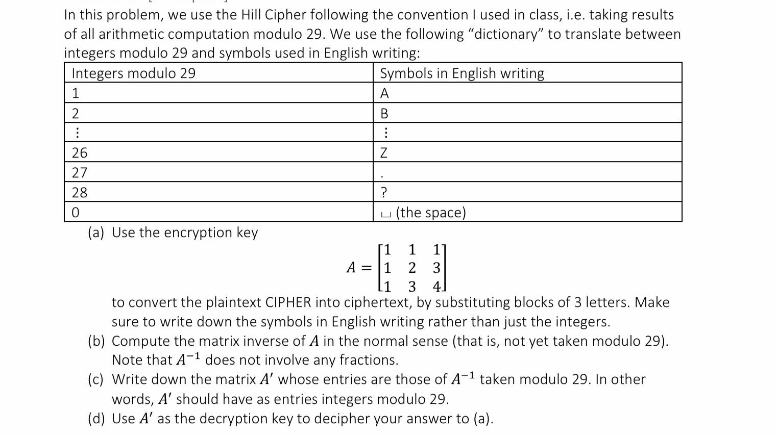 Solved In this problem, we use the Hill Cipher following the | Chegg.com