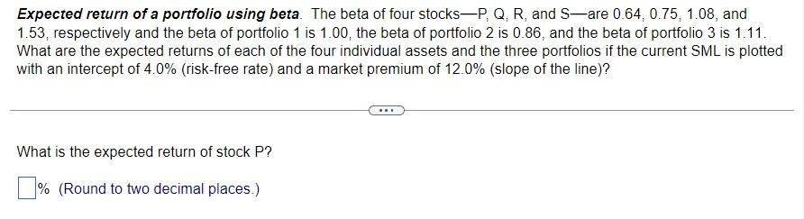 Solved Expected return of a portfolio using beta. The beta | Chegg.com