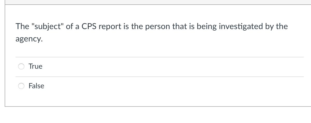 Solved The "subject" of a CPS report is the person that is | Chegg.com