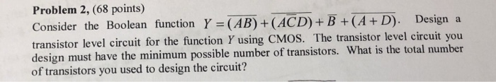 Solved Problem 2, (68 points) Consider the Boolean function | Chegg.com