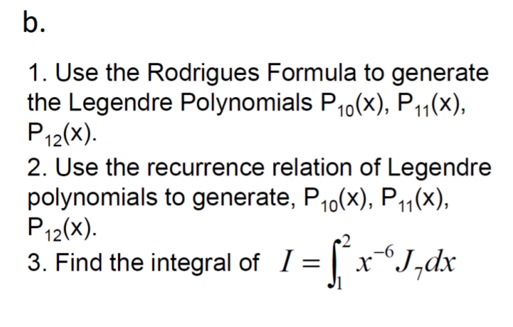 Solved b. 1. Use the Rodrigues Formula to generate the | Chegg.com