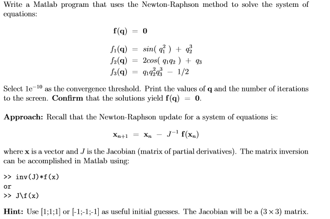 Write A Matlab Program That Uses The Newton Raphson 