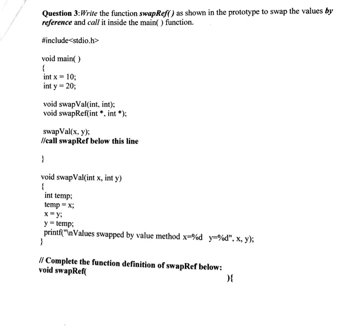 Solved Question 3:Write the function swapRef() as shown in | Chegg.com