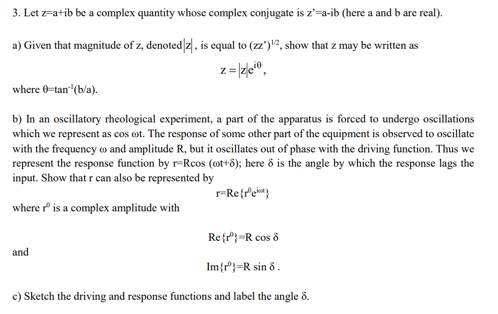 Solved 3. Let z=a+ib be a complex quantity whose complex | Chegg.com