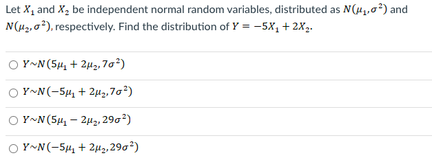 Solved Let X and X, be independent normal random variables, | Chegg.com