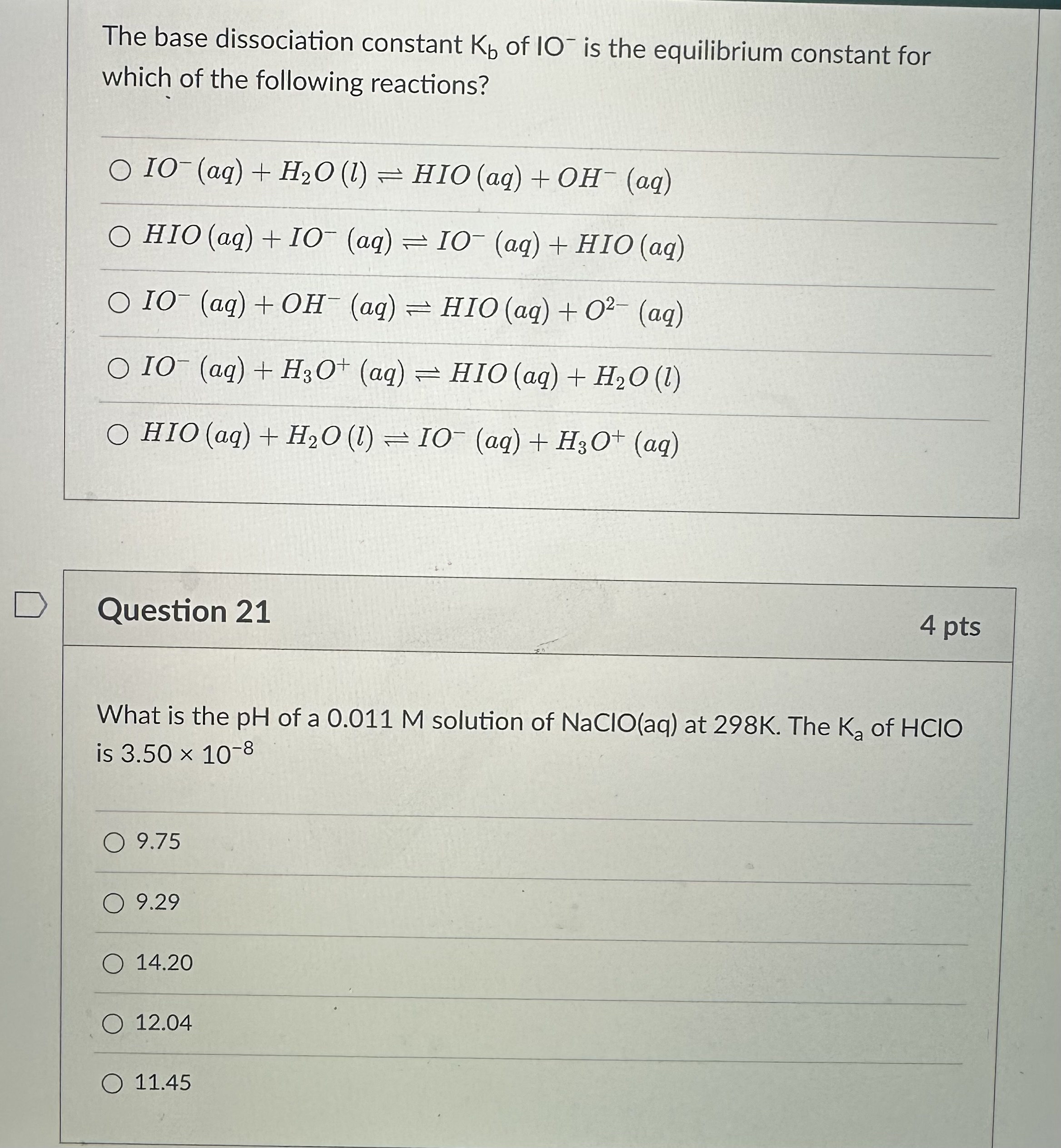 Solved The base dissociation constant Kb of IO−is the | Chegg.com
