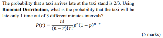Solved The probability that a taxi arrives late at the taxi | Chegg.com