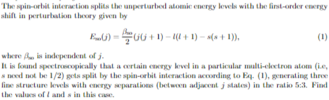 Solved The Spin Orbit Interaction Splits The Unperturbed