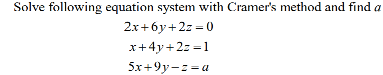 Solved Solve following equation system with Cramer's method | Chegg.com