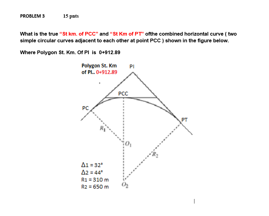 Solved PROBLEM 3 15 pnts What is the true “St km. of PCC” | Chegg.com