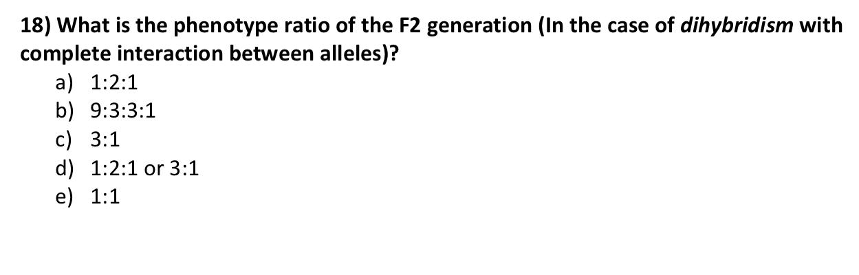 Solved 18) What is the phenotype ratio of the F2 generation | Chegg.com