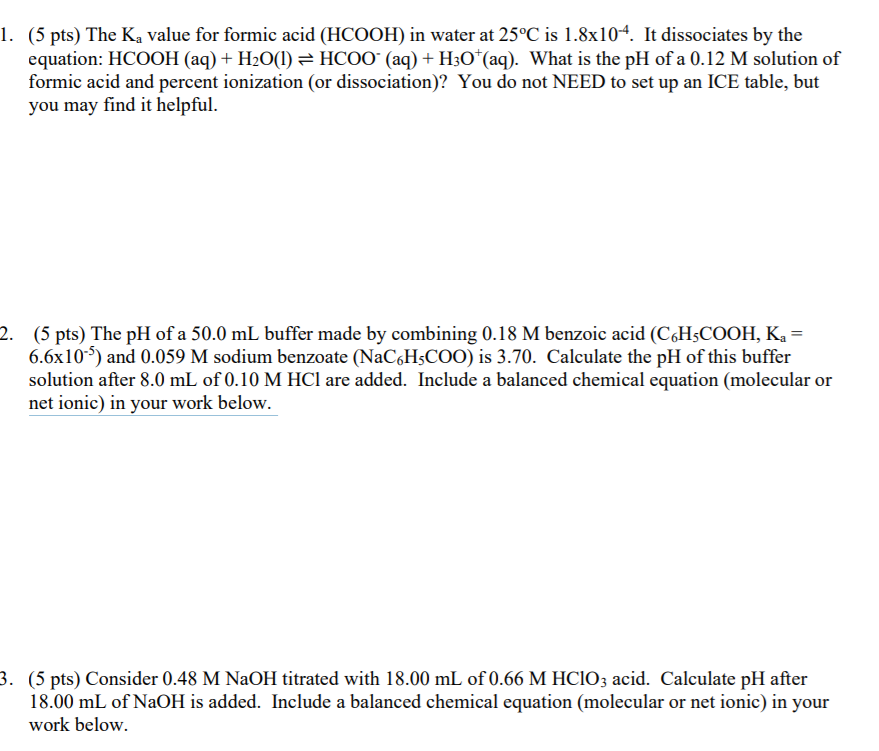 Solved 1. (5 pts) The K, value for formic acid (HCOOH) in | Chegg.com