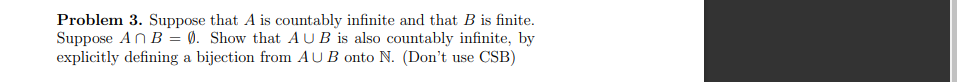 Solved Problem 3. Suppose that A is countably infinite and | Chegg.com