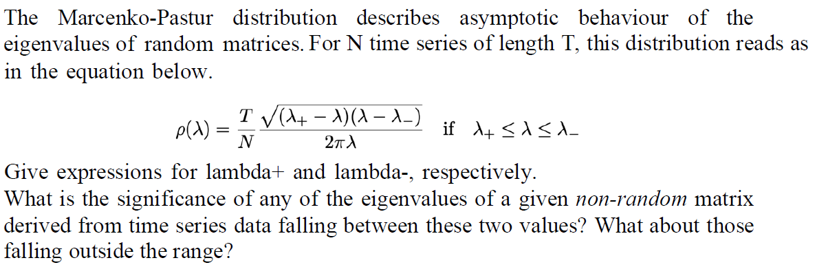 Solved The Marcenko-Pastur distribution describes asymptotic | Chegg.com