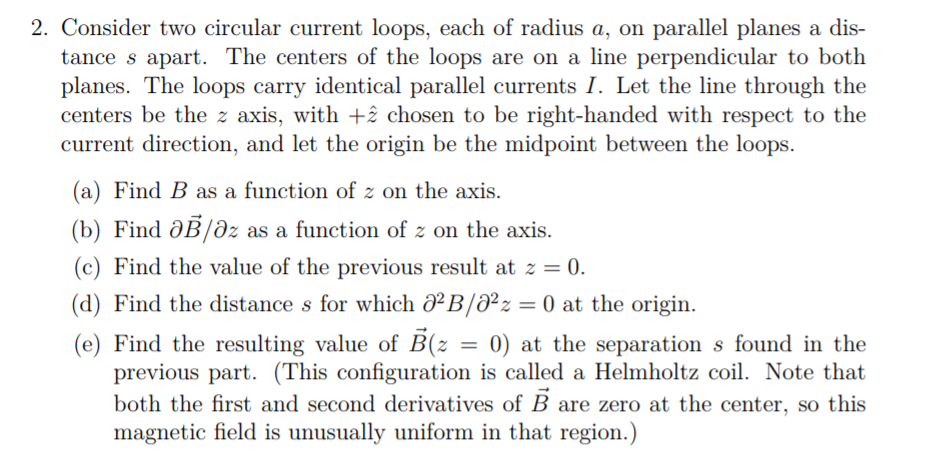Solved 2. Consider two circular current loops, each of | Chegg.com