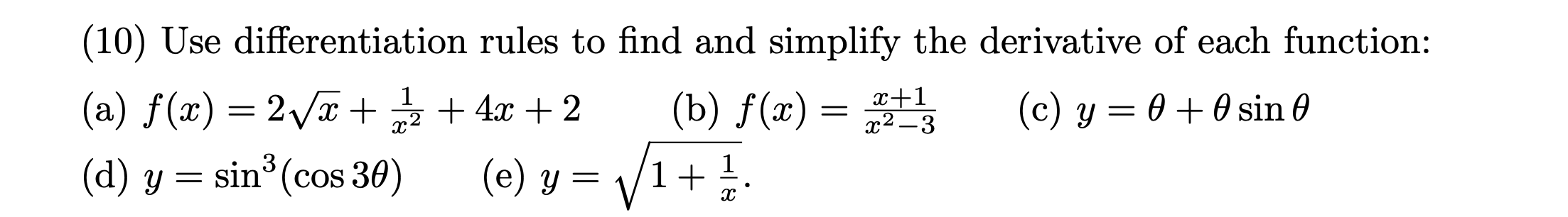 Solved (10) Use differentiation rules to find and simplify | Chegg.com