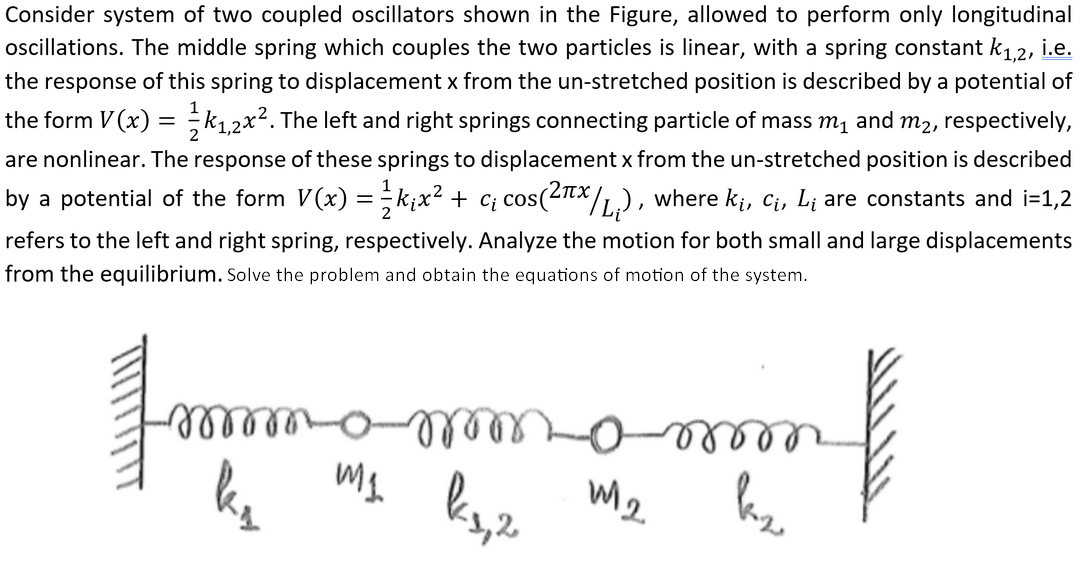 Solved = Consider system of two coupled oscillators shown in | Chegg.com