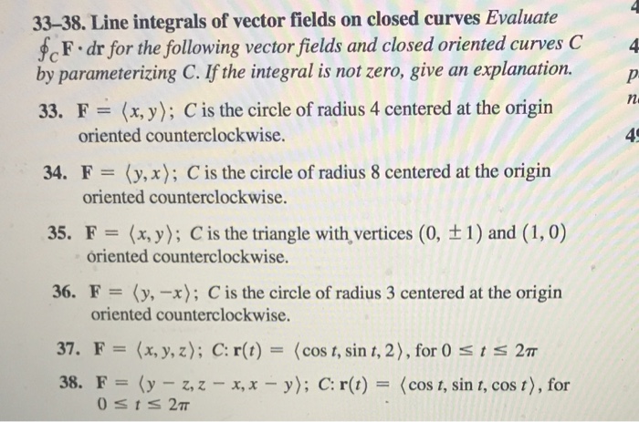 Solved 33-38. Line integrals of vector fields on closed | Chegg.com
