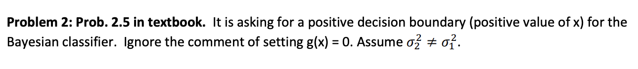 Problem 2: Prob. 2.5 in textbook. It is asking for a | Chegg.com