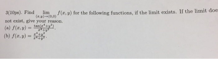 Solved Find lim_(x, y) rightarrow (0, 0) for the following | Chegg.com