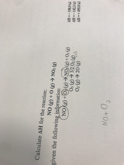 Solved Calculate ΔH for the reaction: NO (g) +0(g) → NO2 (g) | Chegg.com