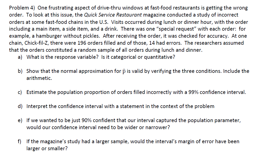 Solved Problem 4) One frustrating aspect of drive-thru | Chegg.com