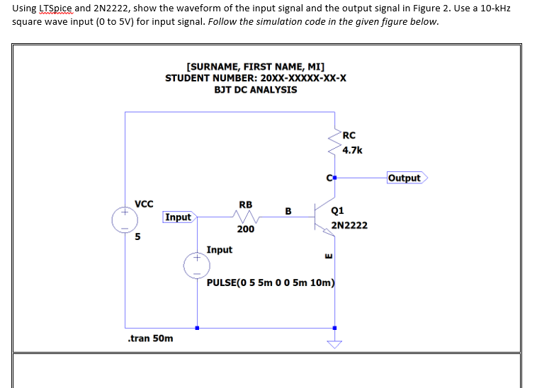 Solved Question: Using LTSpice and 2N2222, show the waveform | Chegg.com
