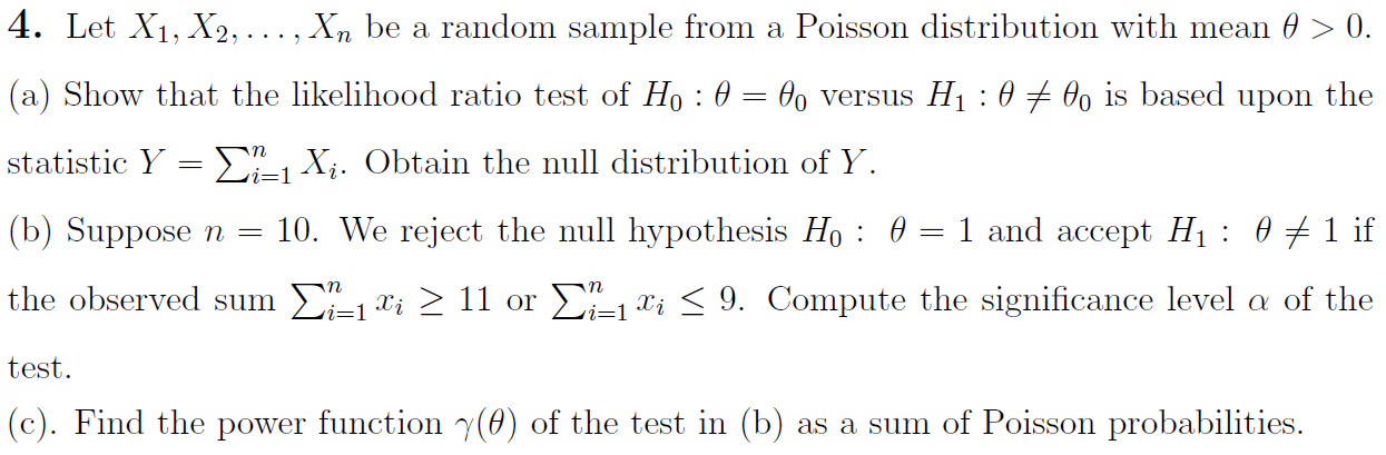 Solved 4. Let X1,X2,…,Xn be a random sample from a Poisson | Chegg.com