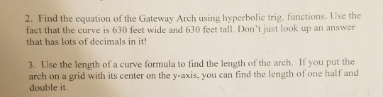 Solved 2. Find the equation of the Gateway Arch using | Chegg.com