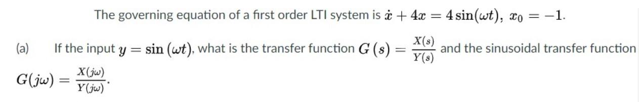 Solved The governing equation of a first order LTI system is | Chegg.com