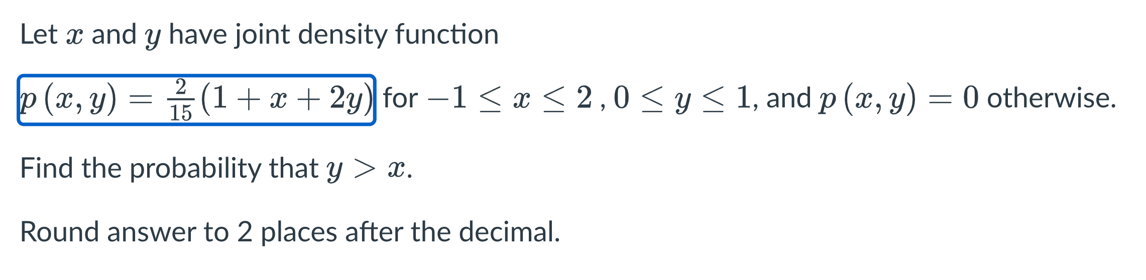 Solved Let x ﻿and y ﻿have joint density function ﻿for | Chegg.com