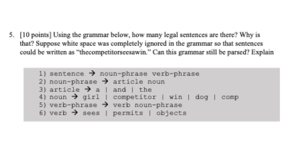 Solved 5. [10 points] Using the grammar below, how many | Chegg.com