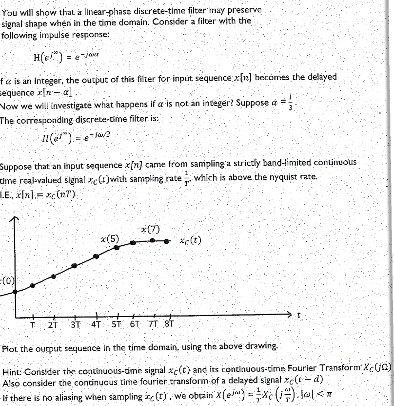 Solved You will show that a linear-phase discrete-time | Chegg.com