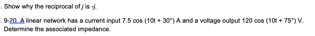 Solved Show why the reciprocal of j is −j. 9-20 A linear | Chegg.com