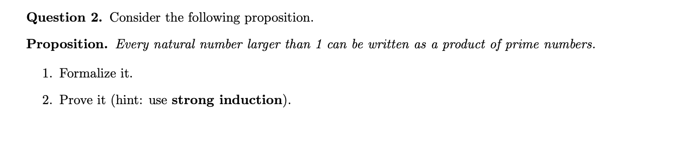 Solved Question 2. Consider the following proposition. | Chegg.com