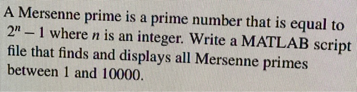 Solved A Mersenne Prime Is A Prime Number That Is Equal To 