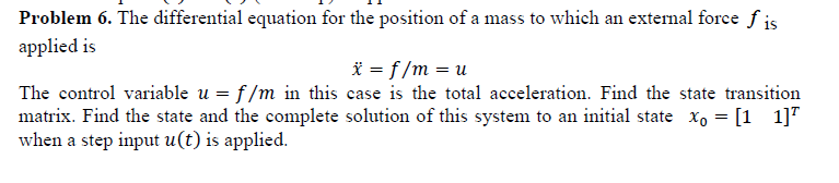 Solved Problem 6. The differential equation for the position | Chegg.com