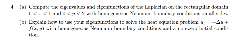 Solved 4. (a) Compute the eigenvalues and eigenfunctions of | Chegg.com