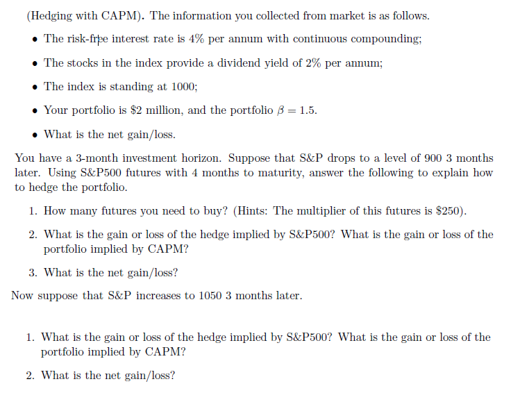 (Hedging with CAPM). The information you collected | Chegg.com