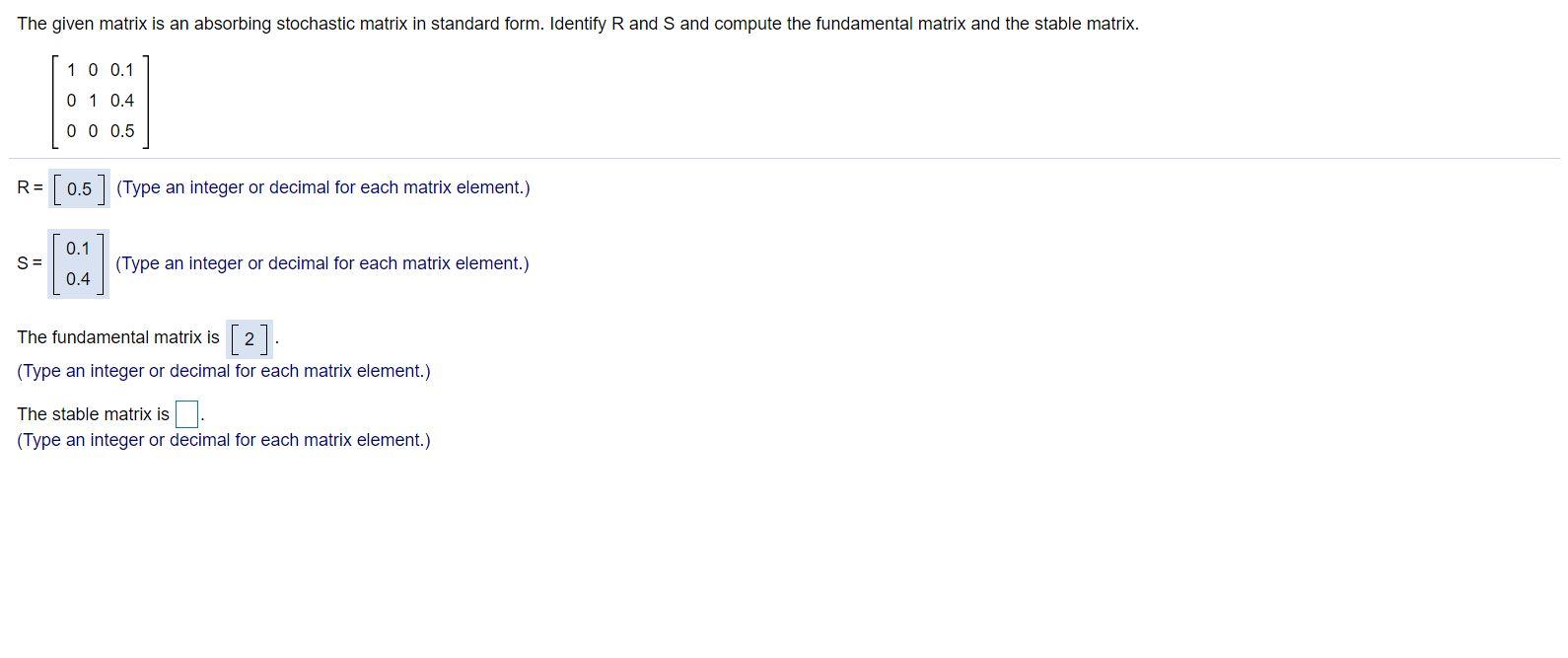 Solved The given matrix is an absorbing stochastic matrix in | Chegg.com