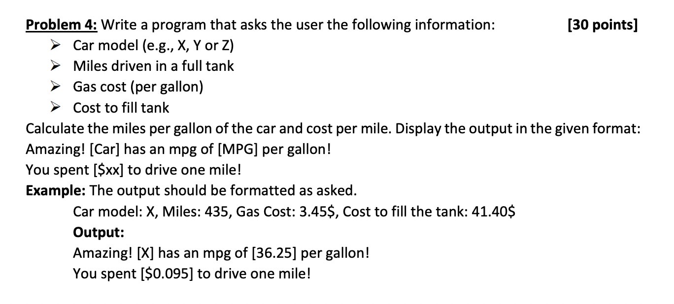 Solved Problem 4: Write a program that asks the user the | Chegg.com