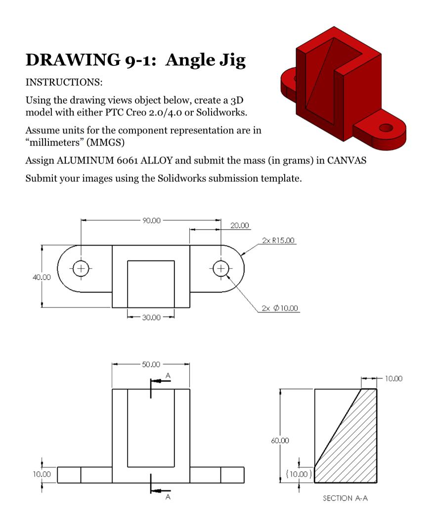 Solved DRAWING 9-1: Angle Jig INSTRUCTIONS: Using the | Chegg.com